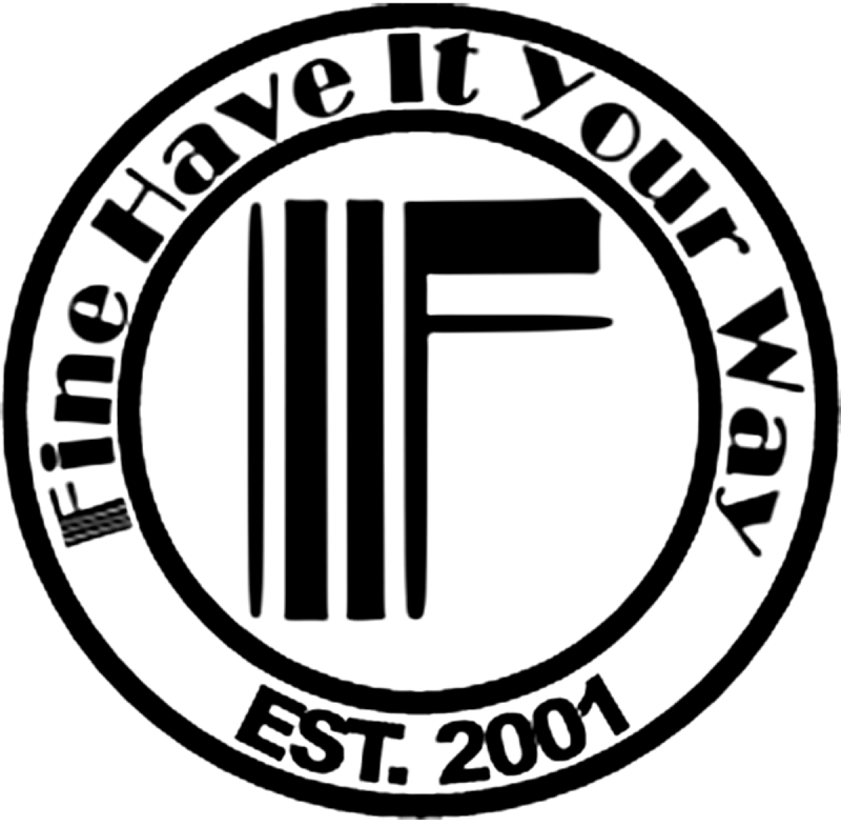 Fine Have It Your Way – Finehaveityourway